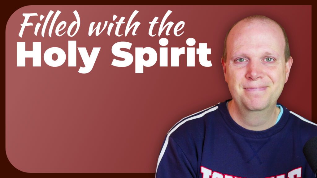 Filled with the Holy Spirit - Practical Guide to Holiness #11 ...